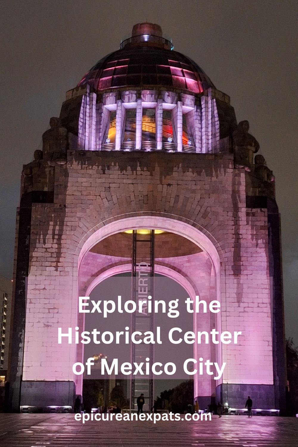 Exploring the Historical Center of Mexico City - Epicurean Expats